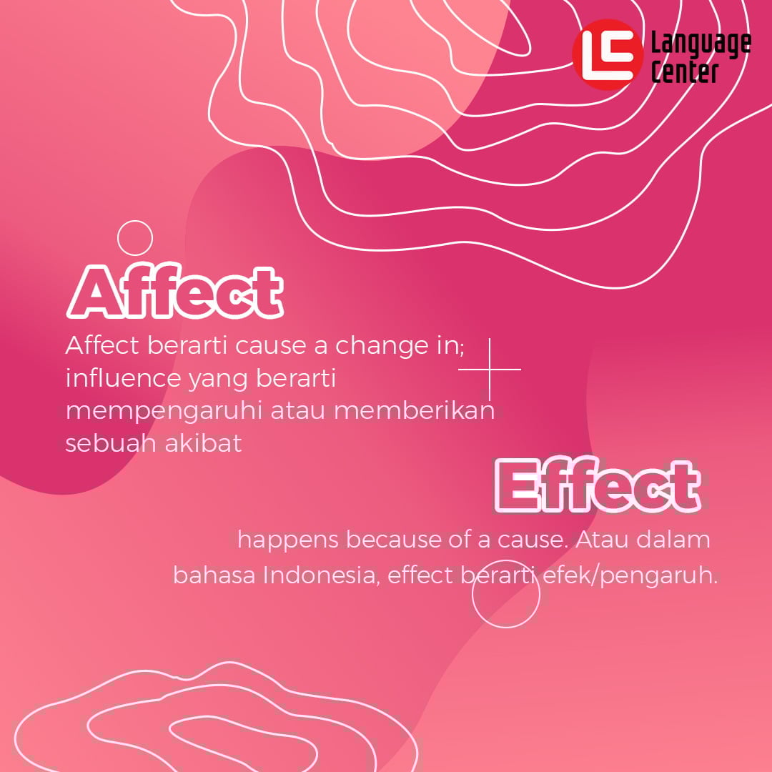 Affect or Effect? Apa Bedanya? - Kampung Inggris LC Pare