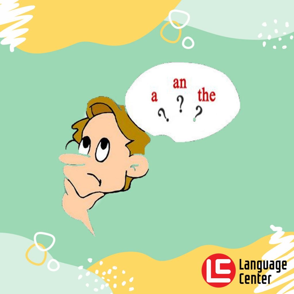 Cara Penggunaan A, An, dan The beserta Contoh Kalimatnya