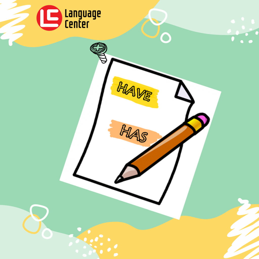 Perbedaan Penggunaan Have dan Has dalam Bahasa Inggris
