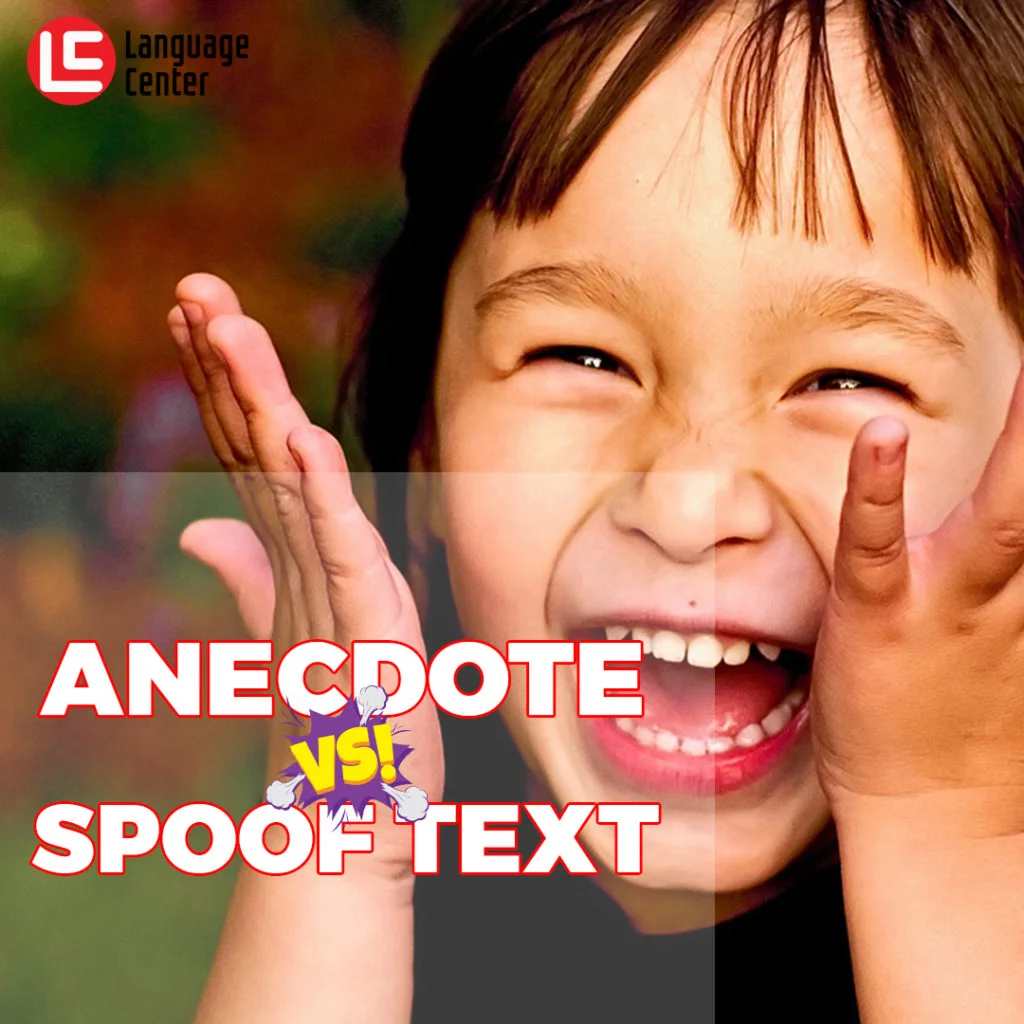 Perbedaan serta Persamaan Anecdote dan Spoof Text - Kampung Inggris LC Pare