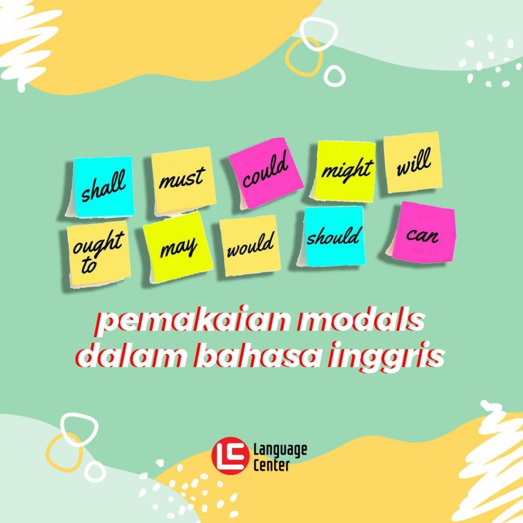 Pemakaian Modals Dalam Bahasa Inggris - Kampung Inggris LC Pare