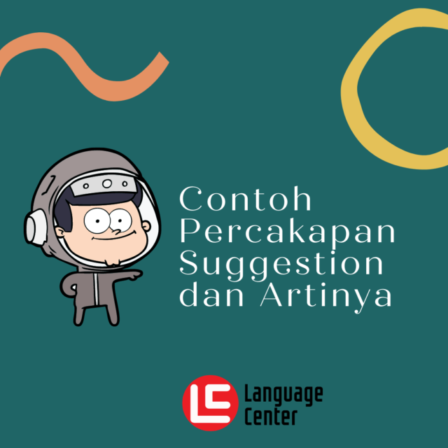 Contoh Percakapan Suggestion dan Artinya